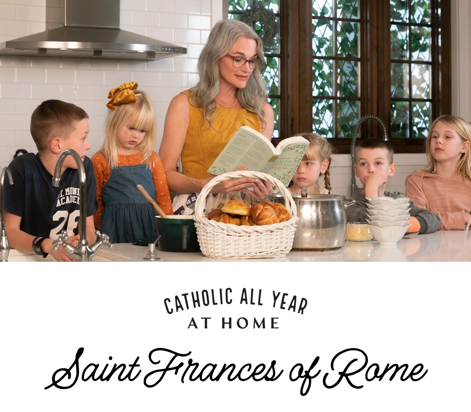 Catholic All Year at Home, Ep. 4: St. Frances of Rome - Catholic All Year