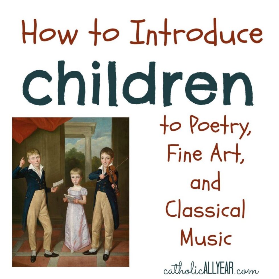 How To Introduce Kids to Poetry, Fine Art, and Classical Music ...